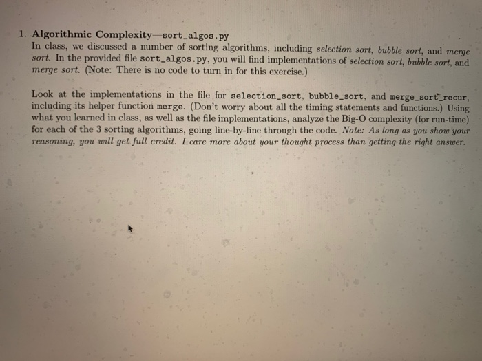 Solved 1. Algorithmic Complexity--sort_algos.py In class, we | Chegg.com