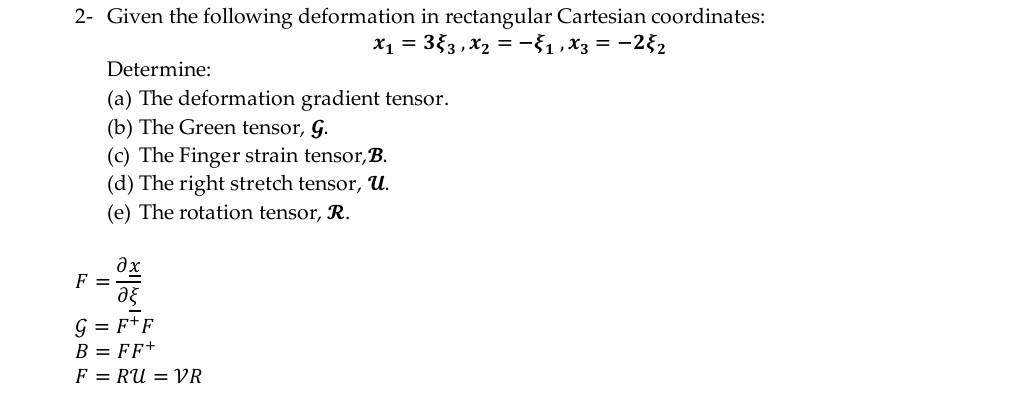 Solved 2- Given the following deformation in rectangular | Chegg.com