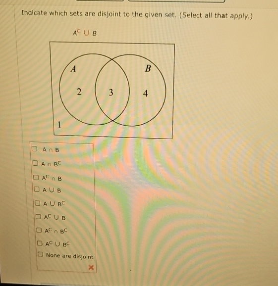 Solved Indicate which sets are disjoint to the given set. | Chegg.com