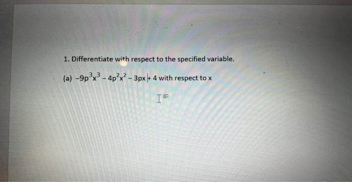 Solved 1. Differentiate with respect to the specified | Chegg.com