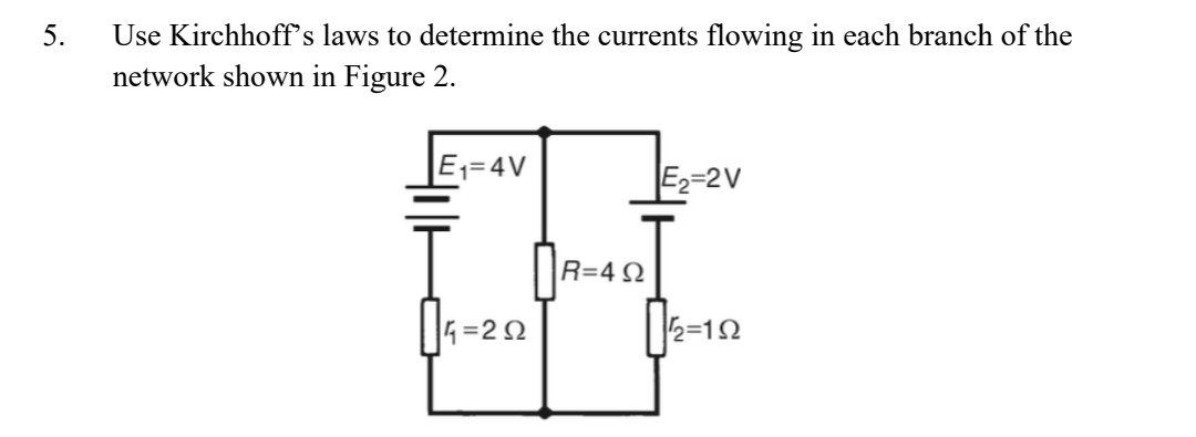 Solved Use Kirchhoff's laws to determine the currents | Chegg.com