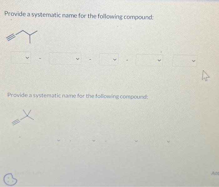 Solved Provide A Systematic Name For The Following Compound
