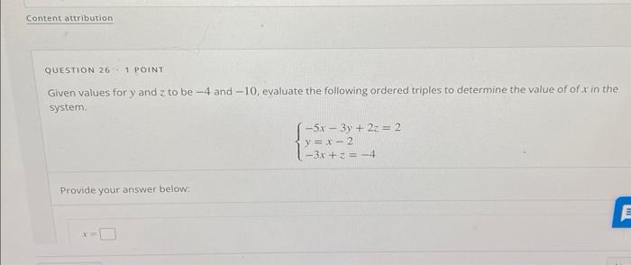 Solved QUESTION 26 : 1 POINT Given values for y and z to be | Chegg.com