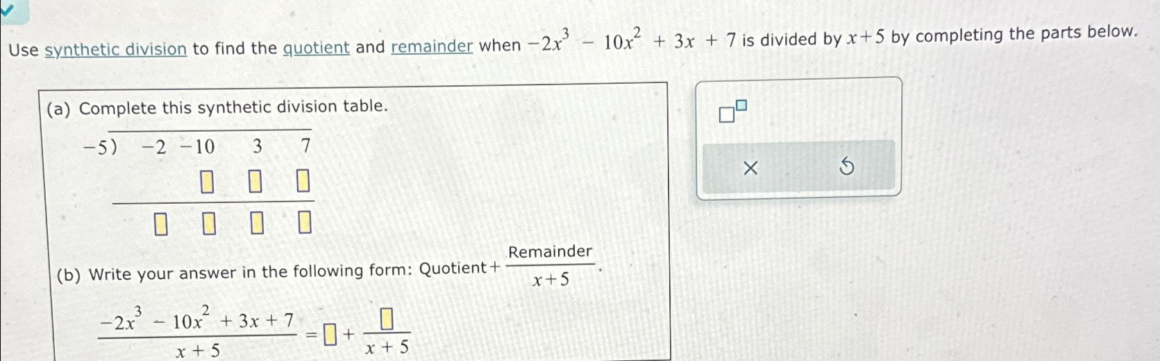 Solved Use synthetic division to find the quotient and | Chegg.com