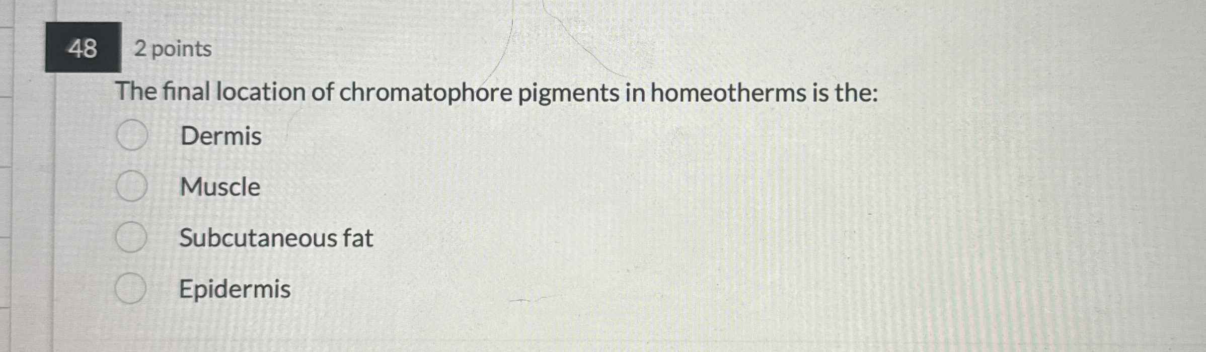 Solved The final location of chromatophore pigments in | Chegg.com