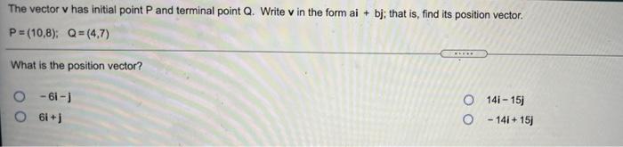 Solved The vector v has initial point P and terminal point | Chegg.com
