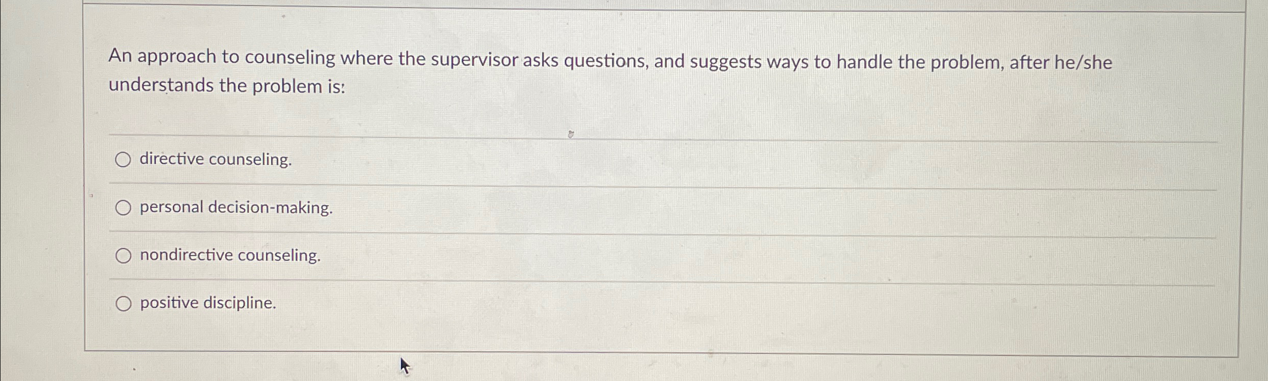 Solved An approach to counseling where the supervisor asks | Chegg.com