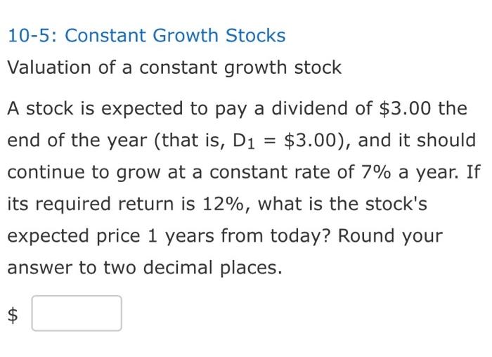 Solved 10-5: Constant Growth Stocks Valuation of a constant | Chegg.com