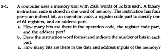 Solved 5-1. A computer uses a memory unit with 256K words of | Chegg.com