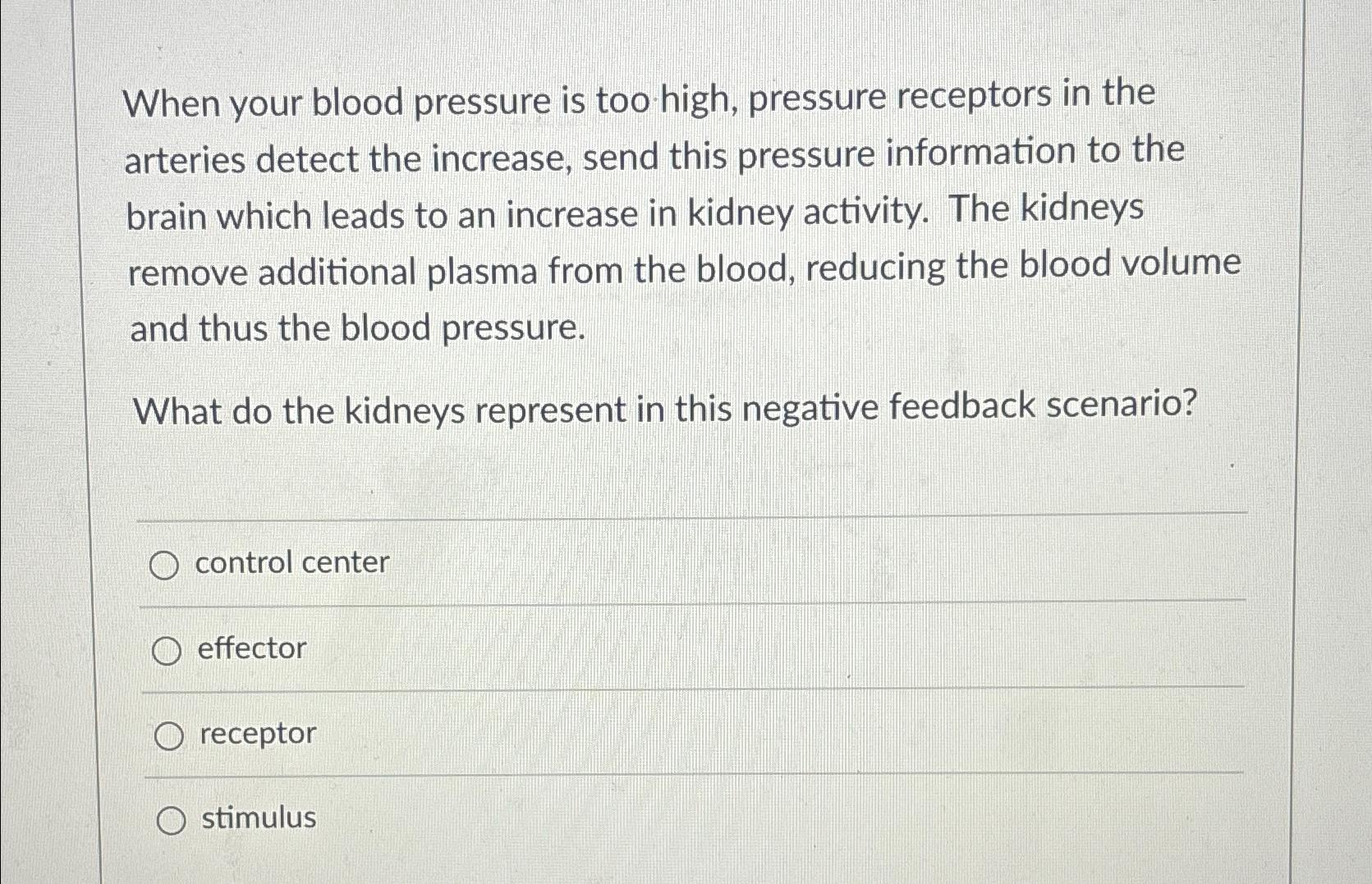 Solved When your blood pressure is too high, pressure | Chegg.com