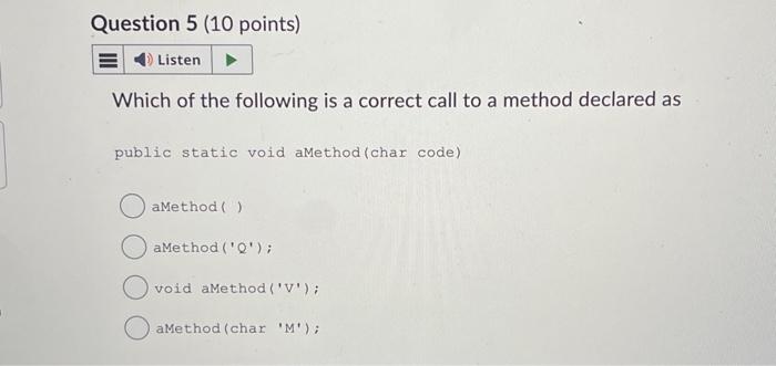 Solved Which of the following is a correct call to a method | Chegg.com