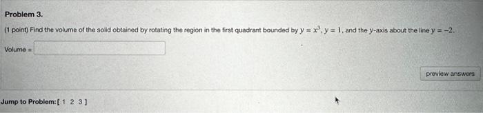 Solved (1 point) Find the volume of the solld obtained by | Chegg.com
