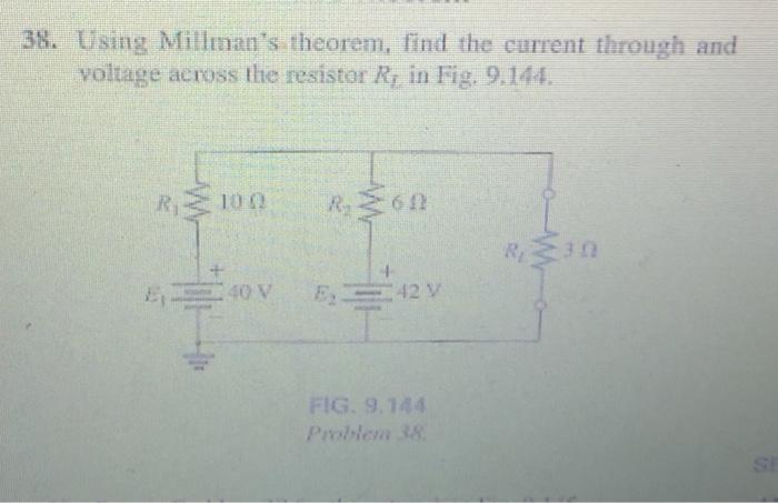 Solved 38. Using Millman's theorem, find the current through | Chegg.com
