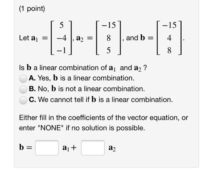 Solved (1 point) Let a = [-2].2: = [3] and b = -32) Is b a | Chegg.com