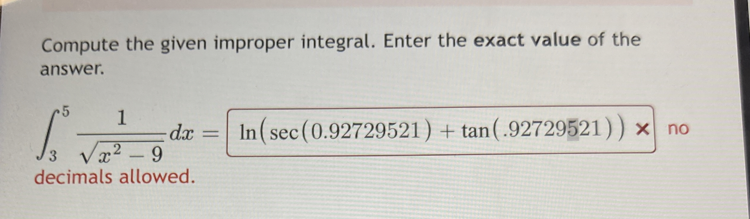 Solved Compute the given improper integral. Enter the exact | Chegg.com