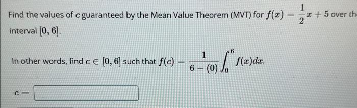 Solved Find the values of c guaranteed by the Mean Value | Chegg.com