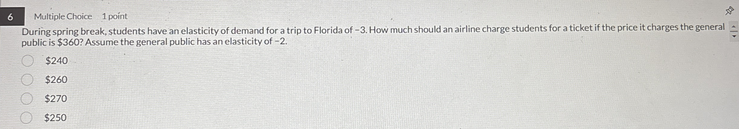 [Solved]: 6 Multiple Choice 1 pont During spring break, stud