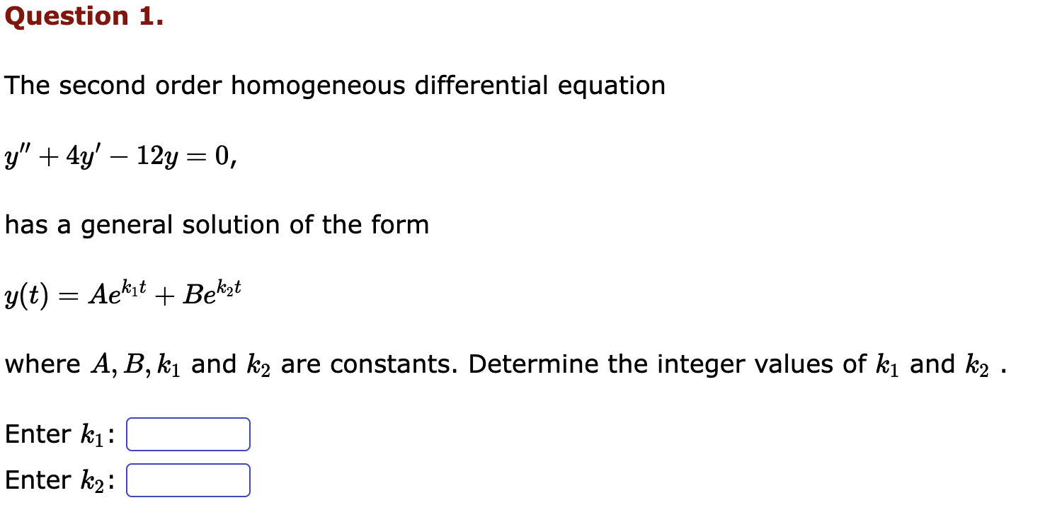 Solved Question 1 The Second Order Homogeneous Differential