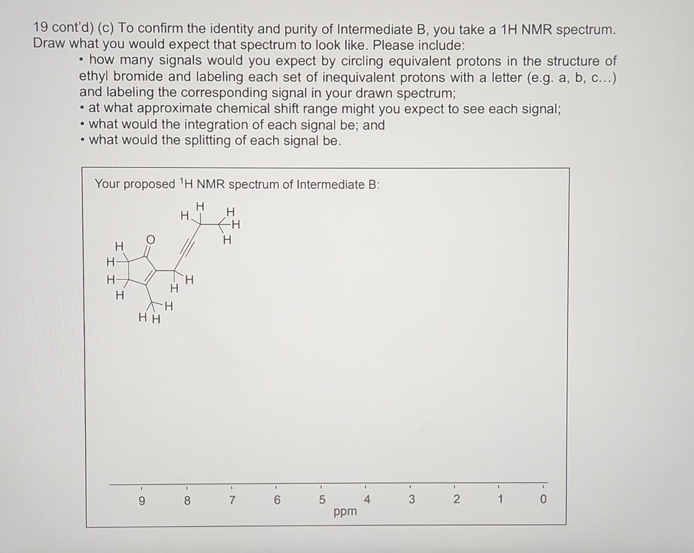 Solved 19 cont'd) (c) To confirm the identity and purity of | Chegg.com