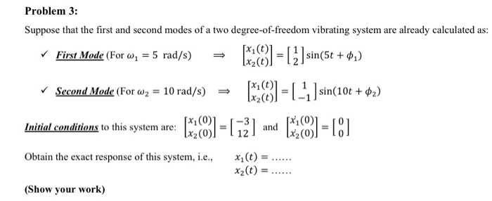 Solved Problem 3: Suppose that the first and second modes of | Chegg.com