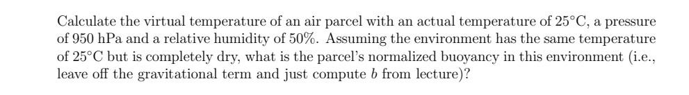 Solved Calculate the virtual temperature of an air parcel | Chegg.com