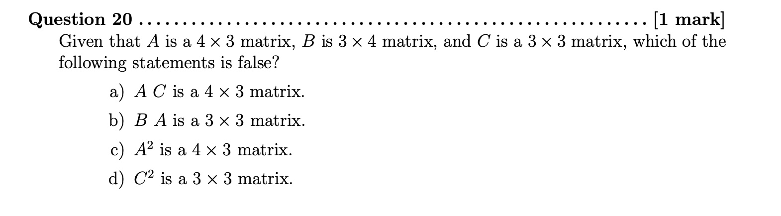 Solved Given that A ﻿is a 4×3 ﻿matrix, B ﻿is 3×4 ﻿matrix, | Chegg.com
