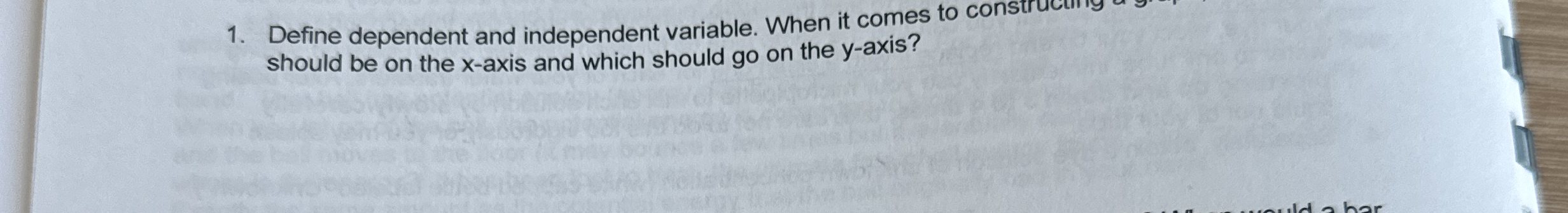Solved Define dependent and independent variable. When it | Chegg.com
