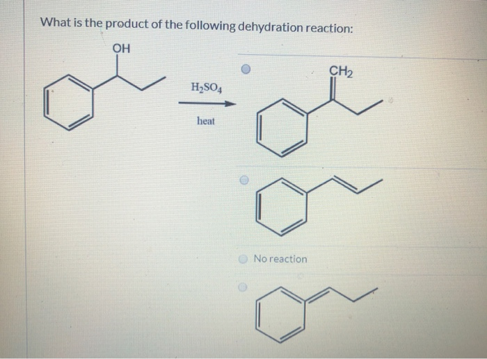 Solved What is the product of the following dehydration | Chegg.com