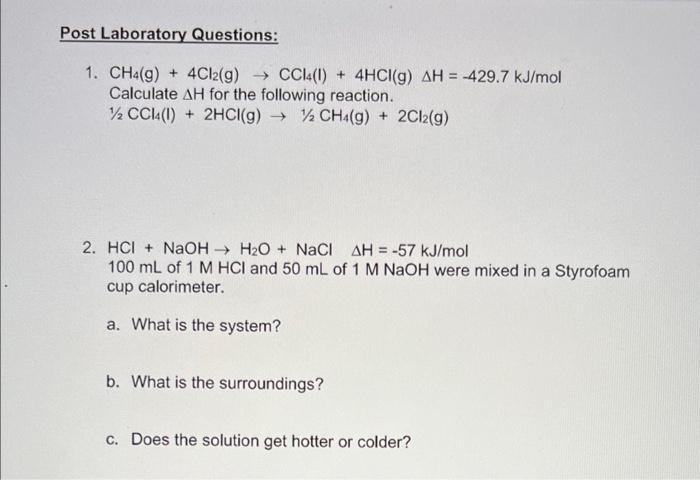 Solved Post Laboratory Questions: 1. CH4( g)+4Cl2( | Chegg.com