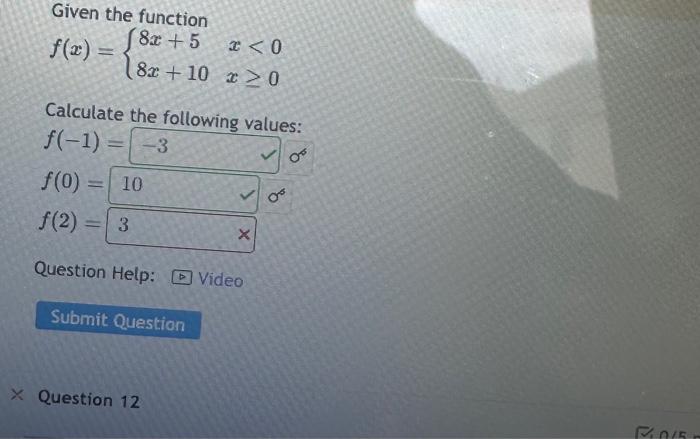Solved Given the function f(x)={8x+58x+10x
