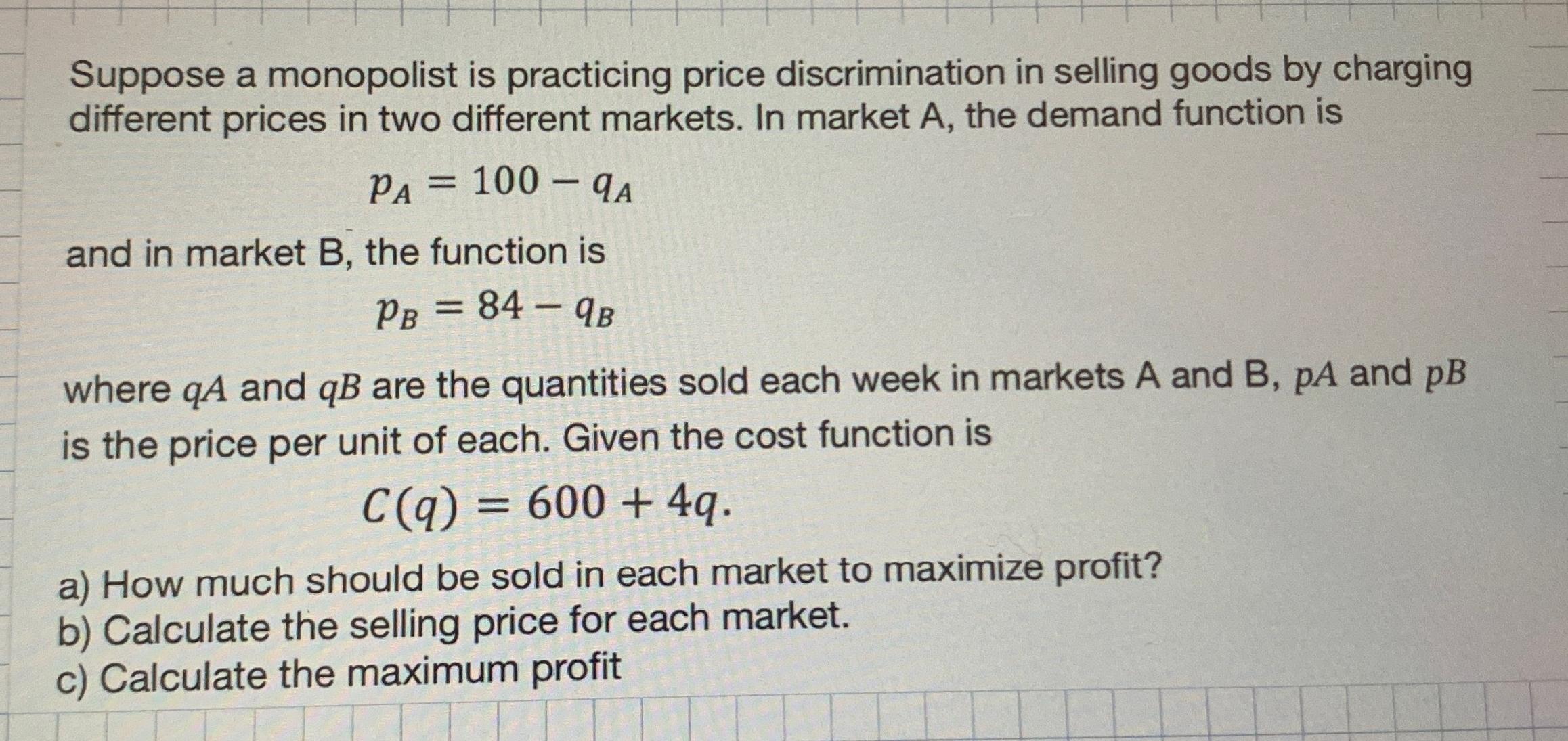 Solved Suppose a monopolist is practicing price | Chegg.com