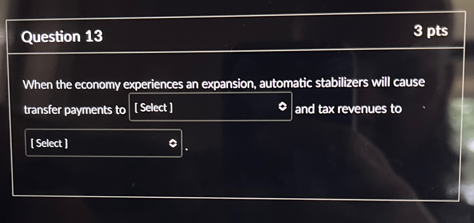 Solved Question 133 ﻿ptsWhen the economy experiences an | Chegg.com