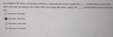 Solved According to the theory of liquidity preference, | Chegg.com