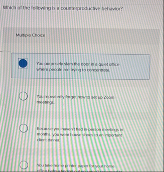 Solved Which of the following is a counterproductive | Chegg.com