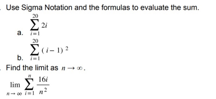 Solved Use Sigma Notation and the formulas to evaluate the | Chegg.com