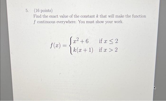 Solved find the exact value of the constant K that will make | Chegg.com
