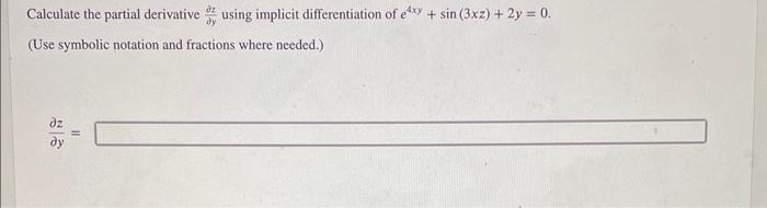 Solved Calculate the partial derivative ∂y∂z using implicit | Chegg.com