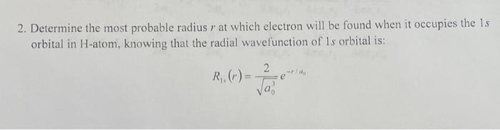 Solved 2 Determine The Most Probable Radius R At Which