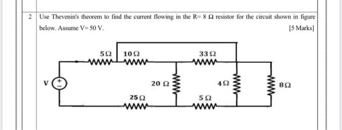 Solved 2 Use Thevenin's theorem to find the current flowing | Chegg.com
