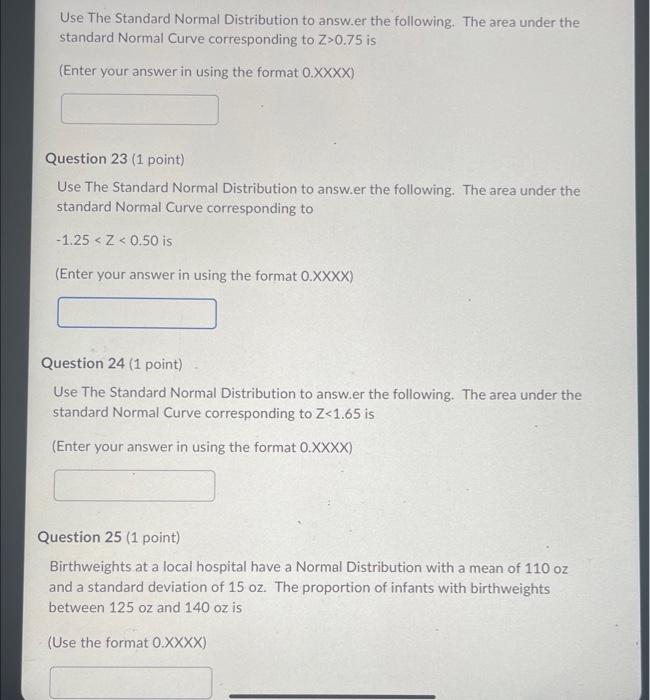Solved Use The Standard Normal Distribution to answ.er the | Chegg.com