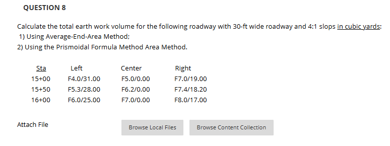 Solved QUESTION 8Calculate the total earth work volume for | Chegg.com