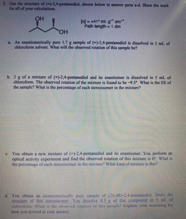 Solved 2. Use the structure of (+)-2,4-pentanediol, shown | Chegg.com