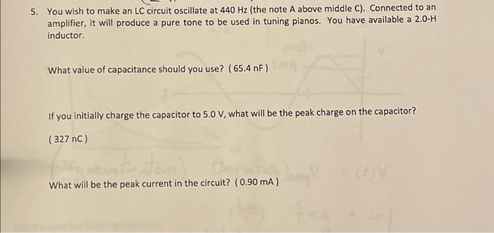 Solved 5. You wish to make an LC circuit oscillate at 440 Hz | Chegg.com
