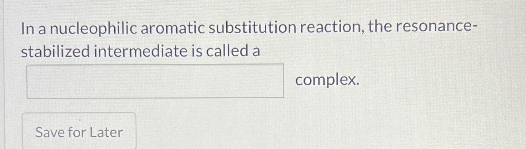 Solved In a nucleophilic aromatic substitution reaction, the | Chegg.com