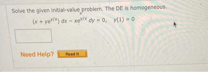 Solved Solve the given initial-value problem. The DE is | Chegg.com