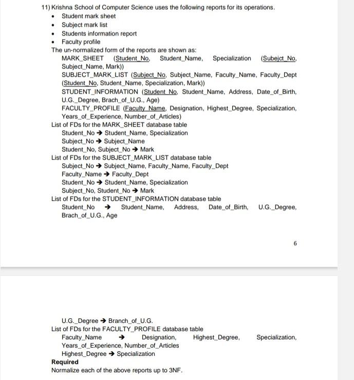 Solved 11) Krishna School of Computer Science uses the | Chegg.com