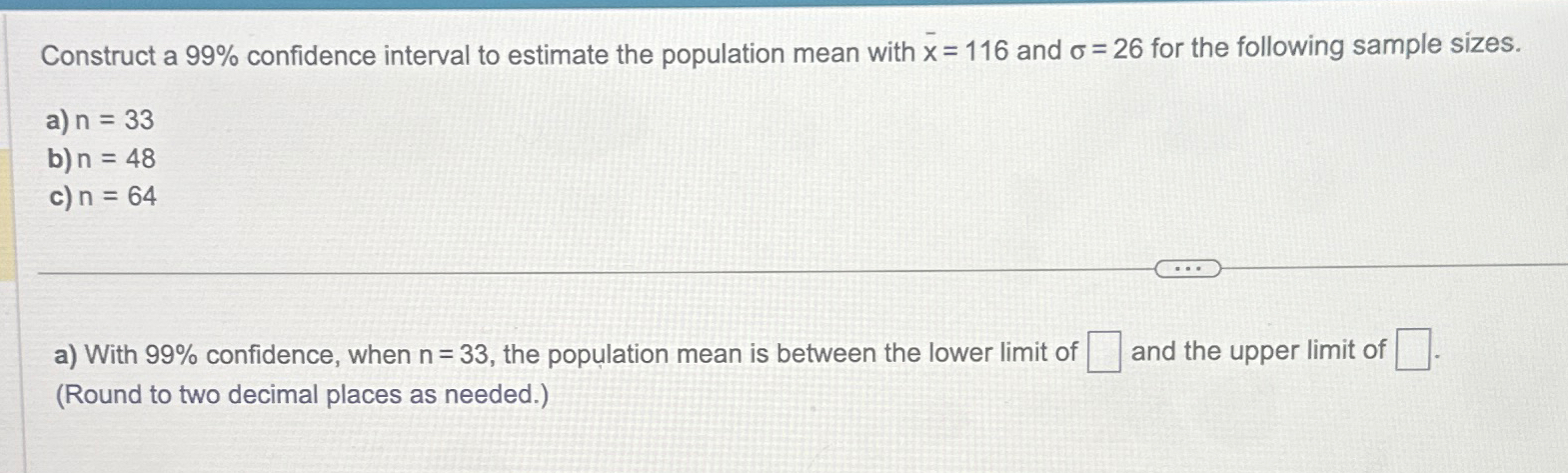 Solved SOLVR A B AND C PLEASE. Construct a 99% ﻿confidence | Chegg.com