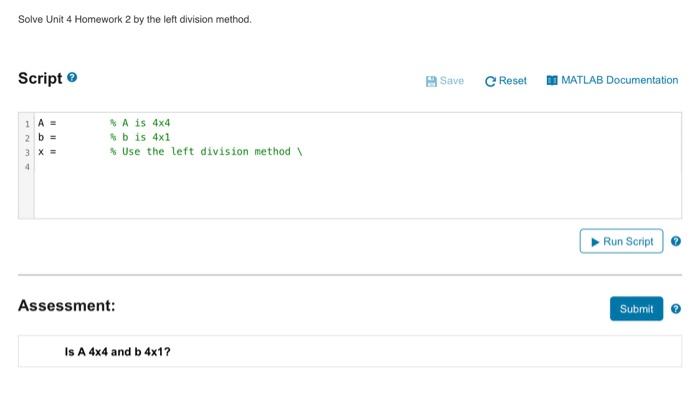 Solved Solve Unit 4 Homework 2 by the left division method. | Chegg.com