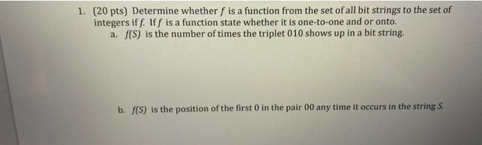 Solved 1. ( 20pts ) Determine whether f is a function from | Chegg.com