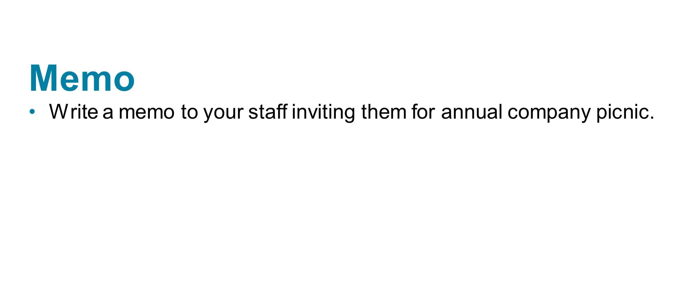 Solved Memo-Write a memo to your staff inviting them for | Chegg.com